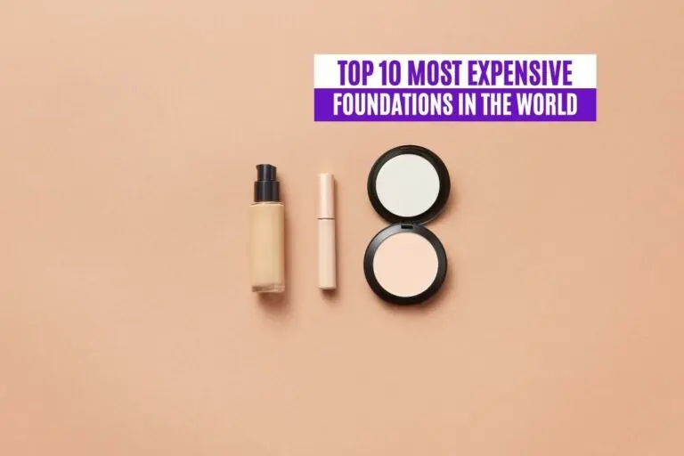 Top 10 Most Expensive Foundations in the World