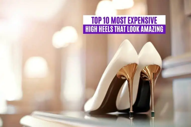 Top 10 Most Expensive High Heels That Look Amazing