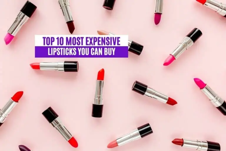 Top 10 Most Expensive Lipsticks You Can Buy